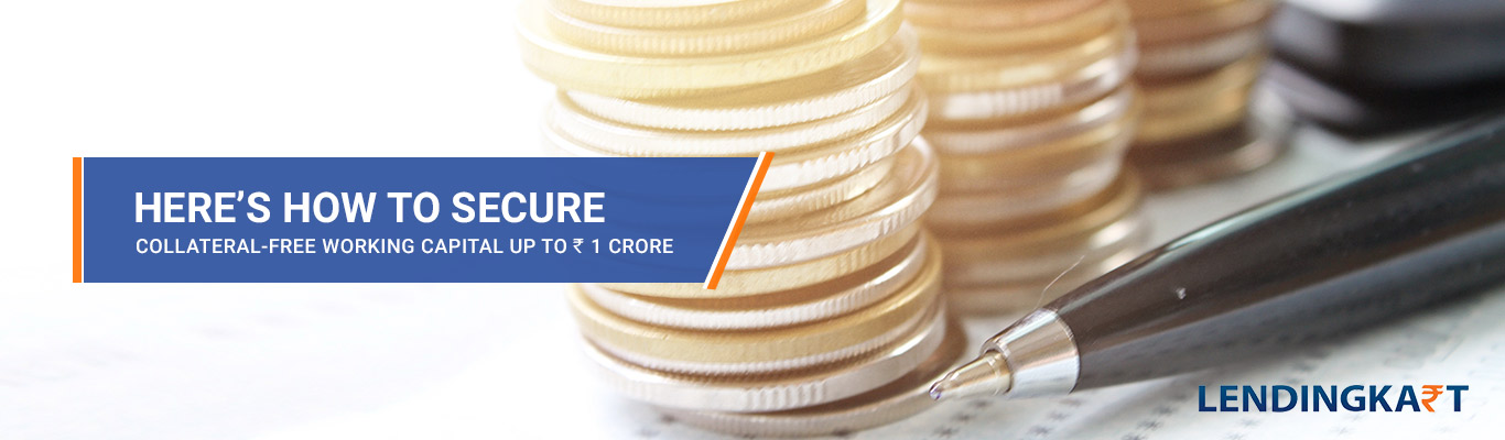 Collateral Free Working Capital Loan - How to Secure It?