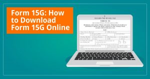 Guide to Filling Form 15G Online