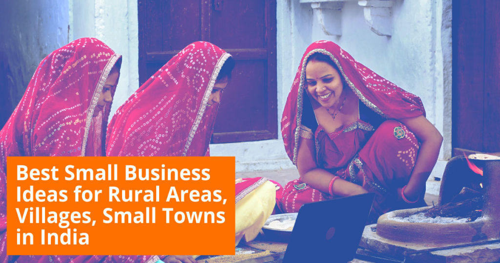 Best Small Business Ideas for Rural Areas & Villages