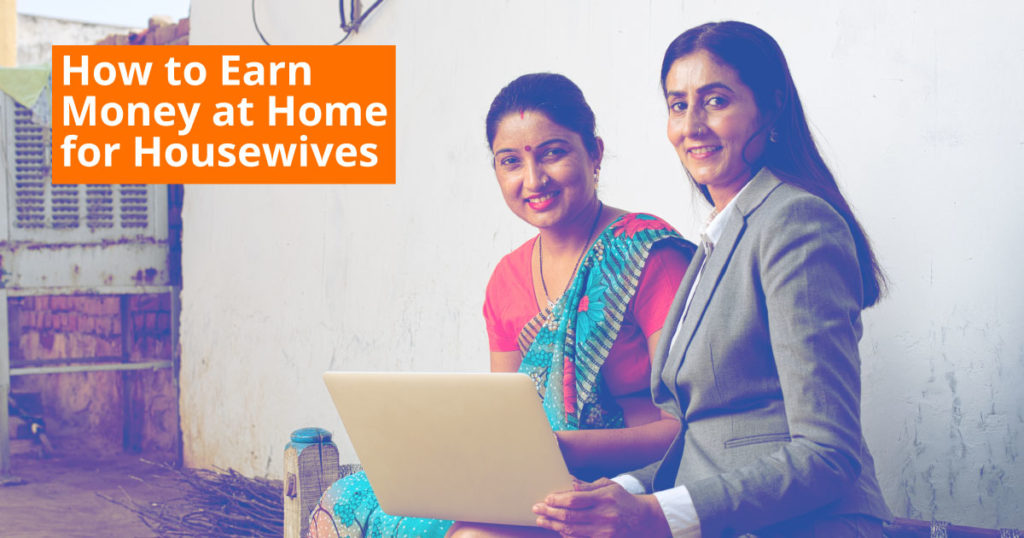 How To Earn Money At Home For Housewives Lendingkart how-to-earn-money-at-home-for-housewives-lendingkart