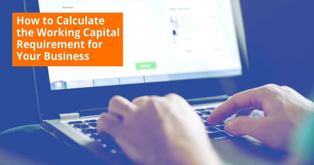 Calculate Working Capital Requirement: Simple Guide for MSMEs