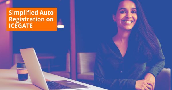 ICEGATE Portal: Auto Registration Guide