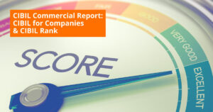 CIBIL Commercial Report – Improve Your Score