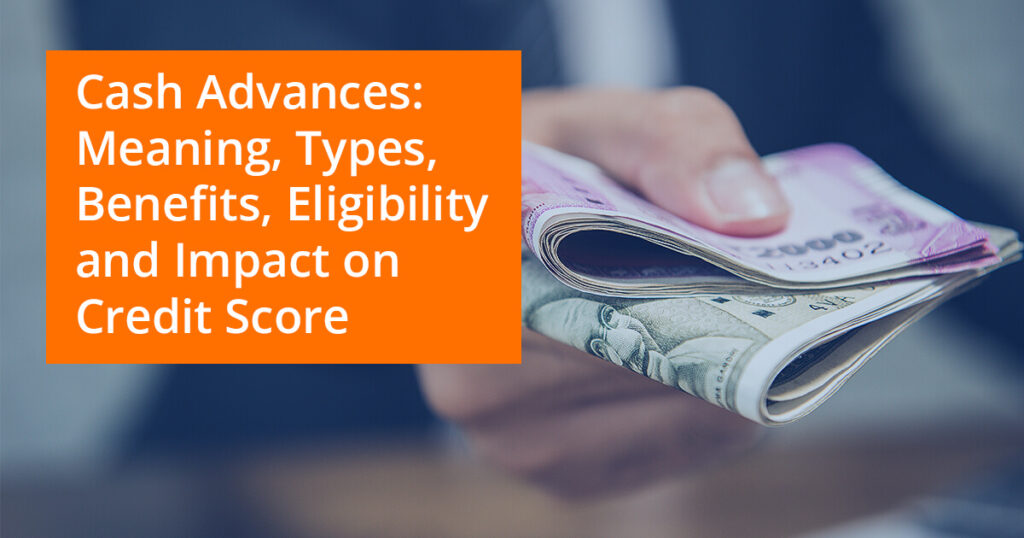 What is a Cash Advance? Types & Pros/Cons