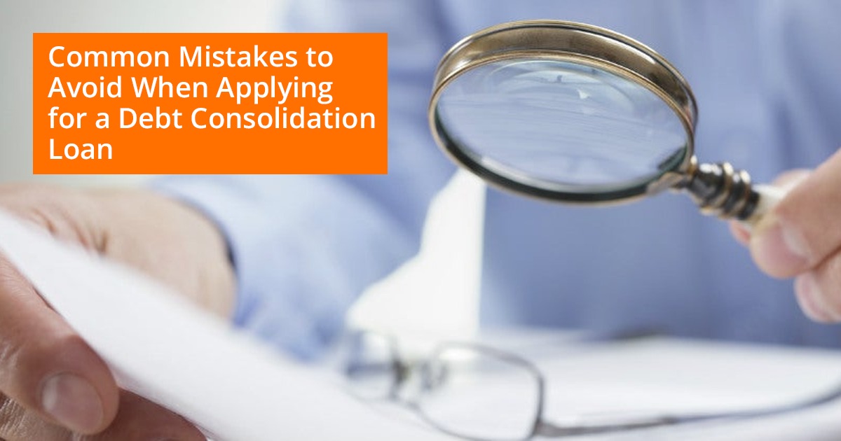 Common Debt Consolidation Mistakes to Avoid