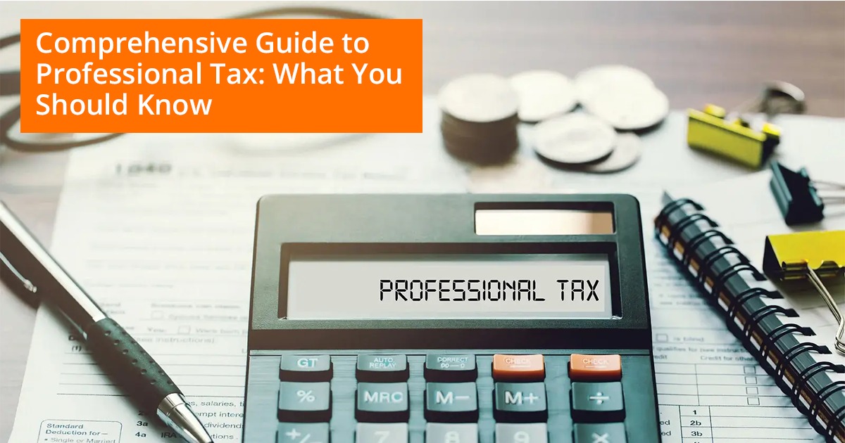 What is Professional Tax? Essential Information