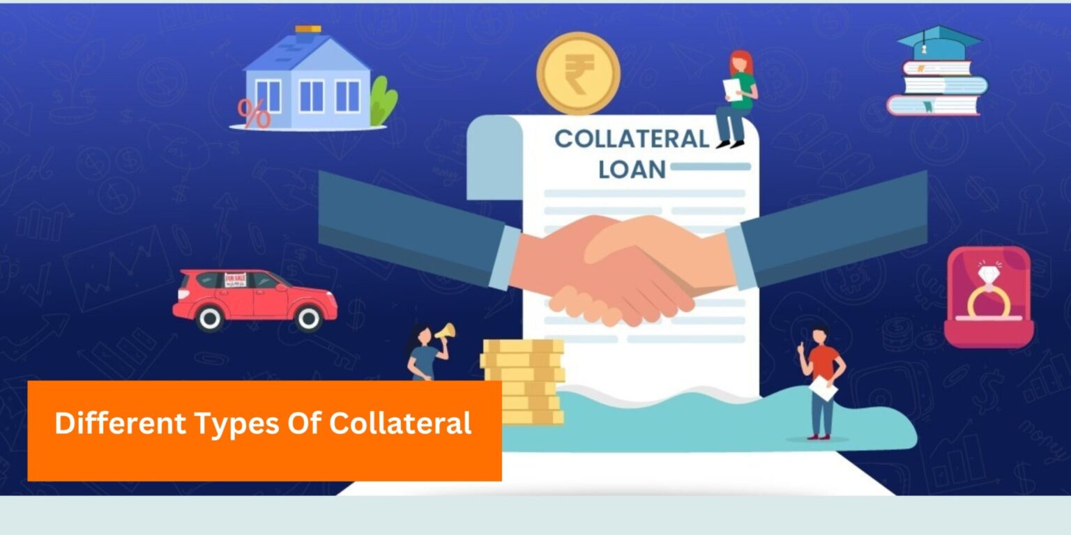 Loan Collateral Options – Types, Terms & Eligibility