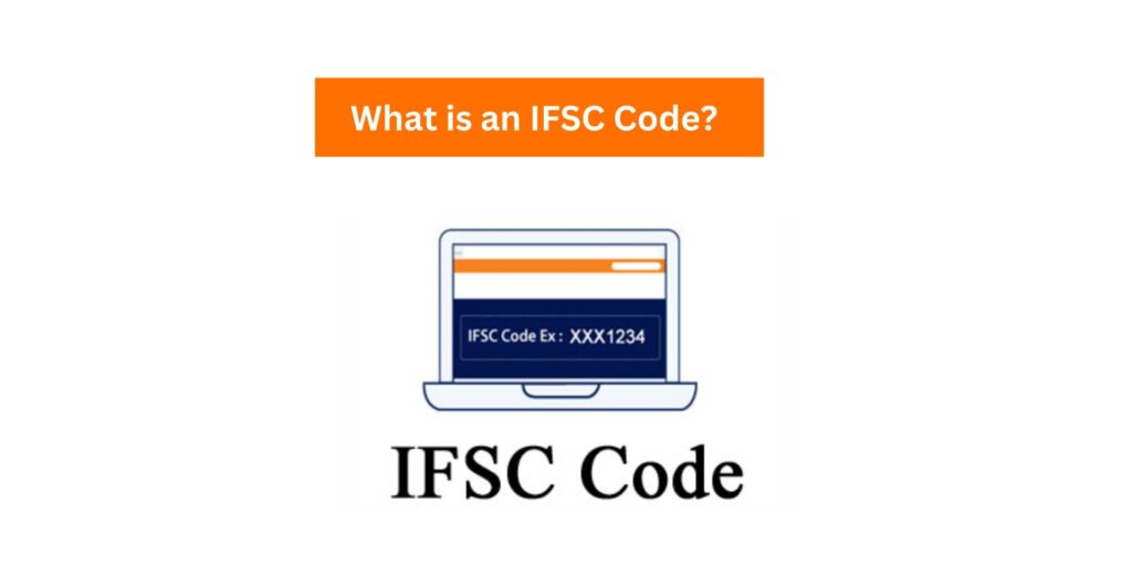 What is an IFSC Code?