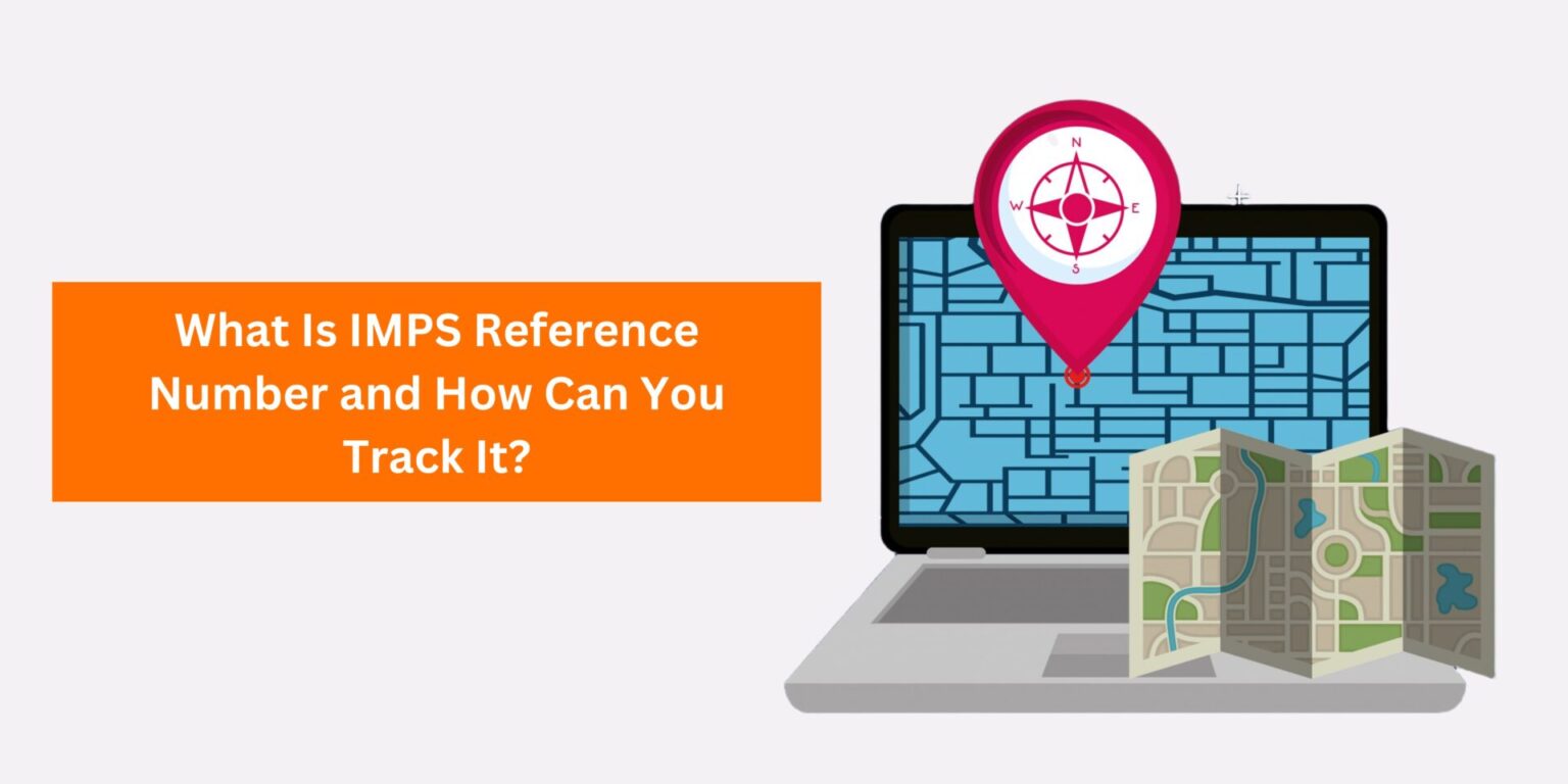 IMPS Reference Number: Meaning & Tracking Guide