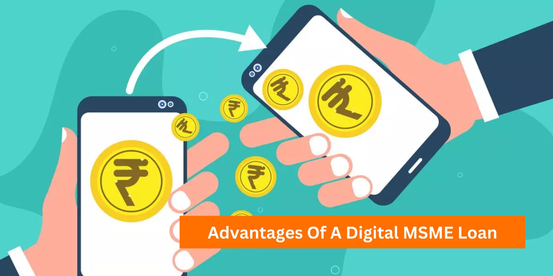 Advantages of a Digital MSME Loan