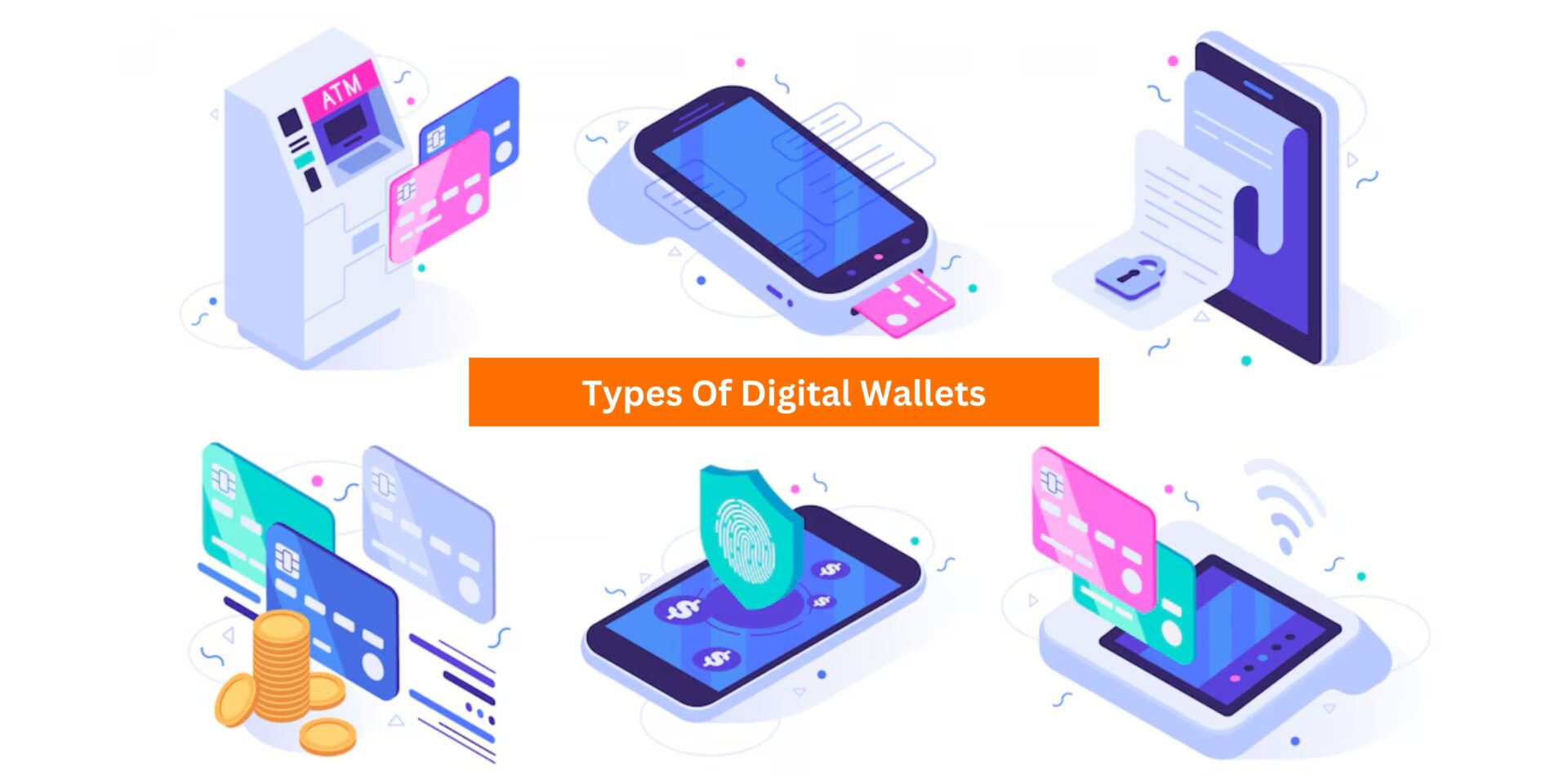 Types of Digital Wallets