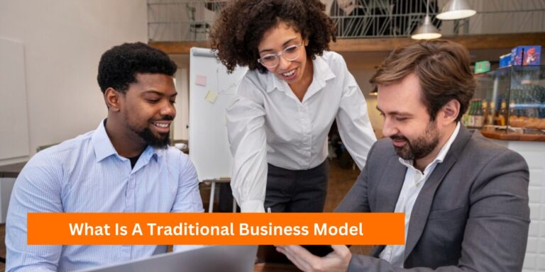 What is a Traditional Business Model