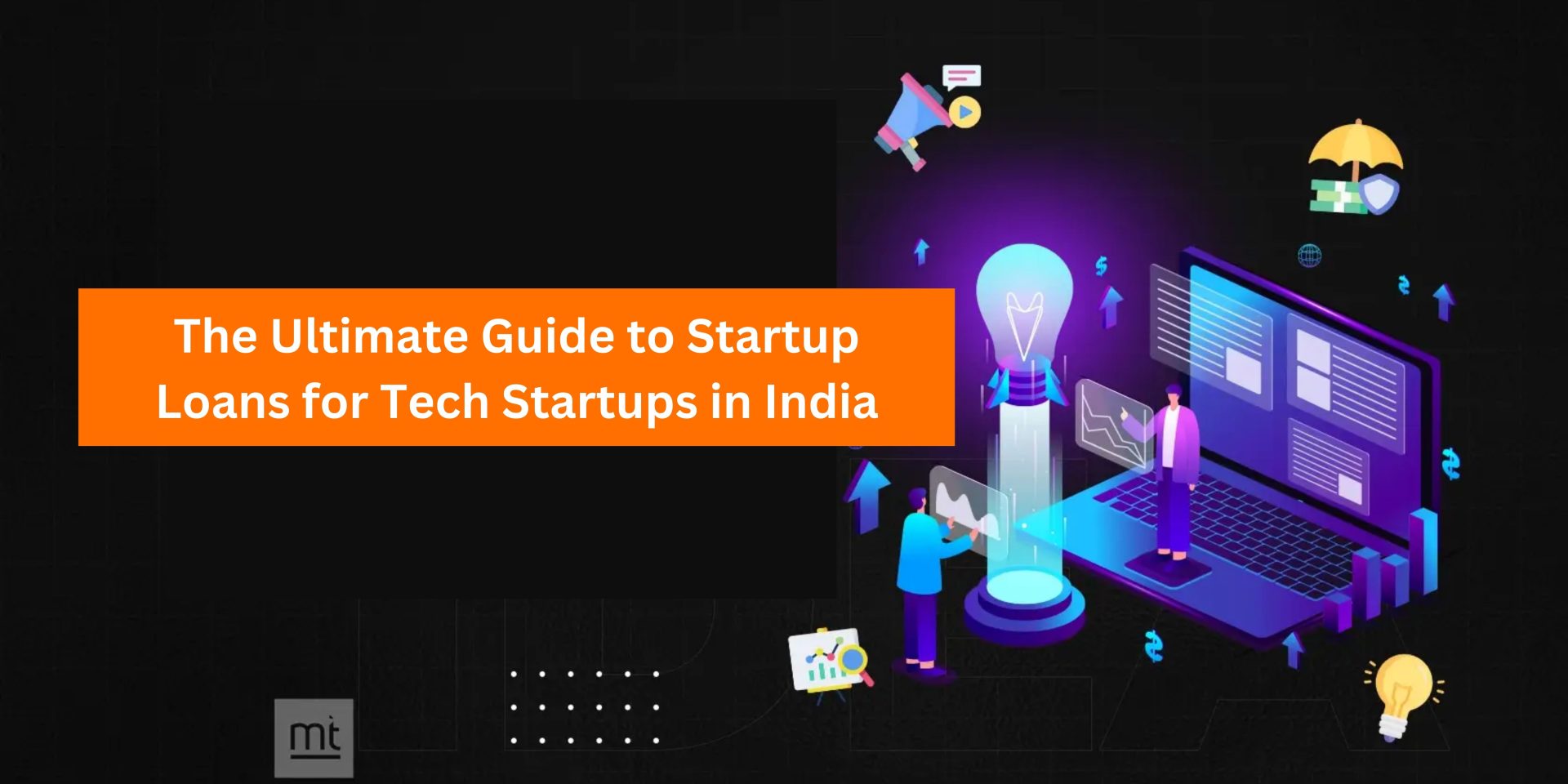 The Ultimate Guide to Startup Loans for Tech Startups in India