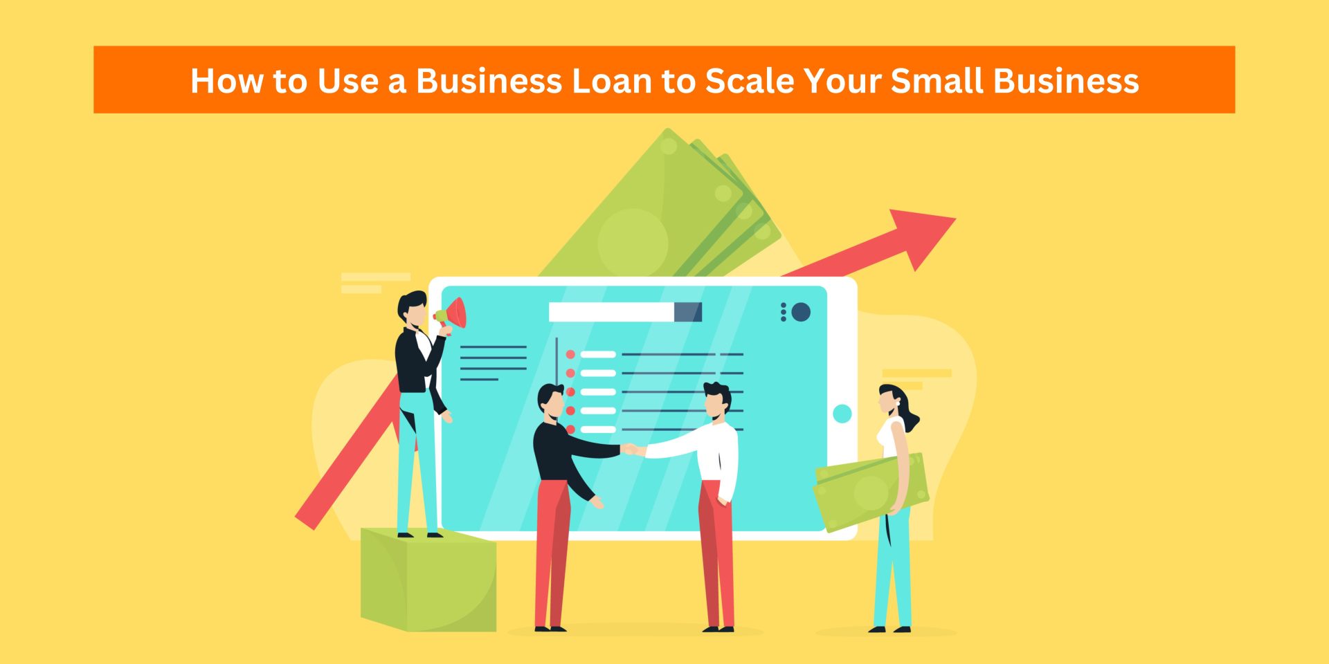 How to Use a Business Loan to Scale Your Small Business